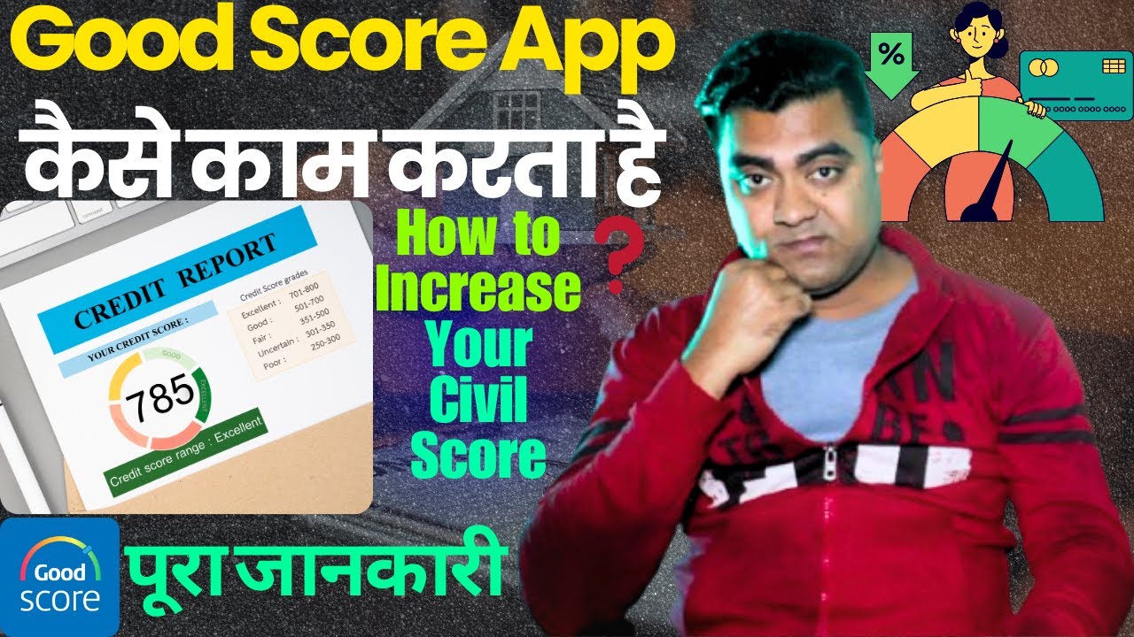 Good Score App कैसे काम करता है | How to Increase Your Civil Score 💥 | Good Score Tutorial Hindi ...
