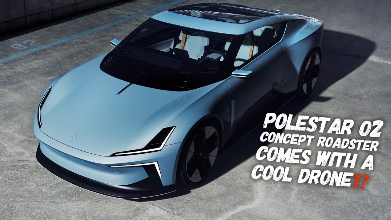 The Polestar O2 Concept Is A Fully Electric Roadster and Comes With Its ...