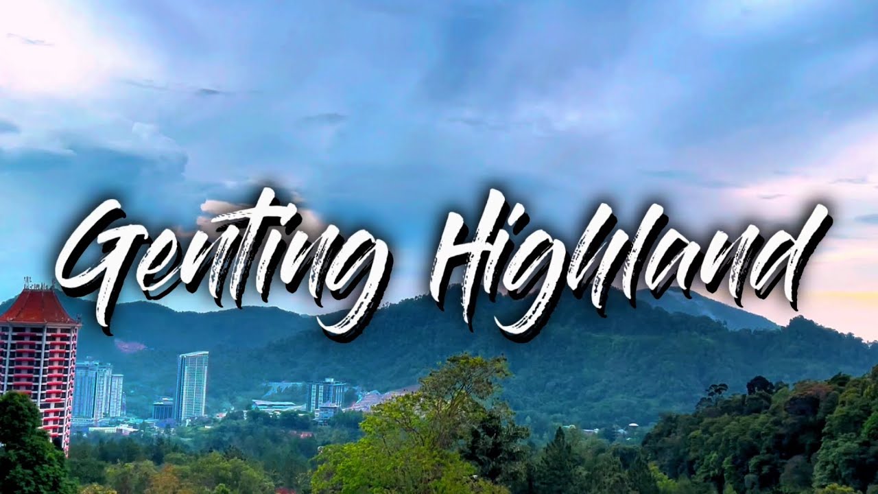 Asia’s Las Vegas Genting Highlands | Malaysia Files Ep 1 | Cinematic ...
