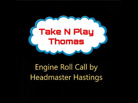 Take N Play Engine Roll Call (by Headmaster Hastings) - YouTube