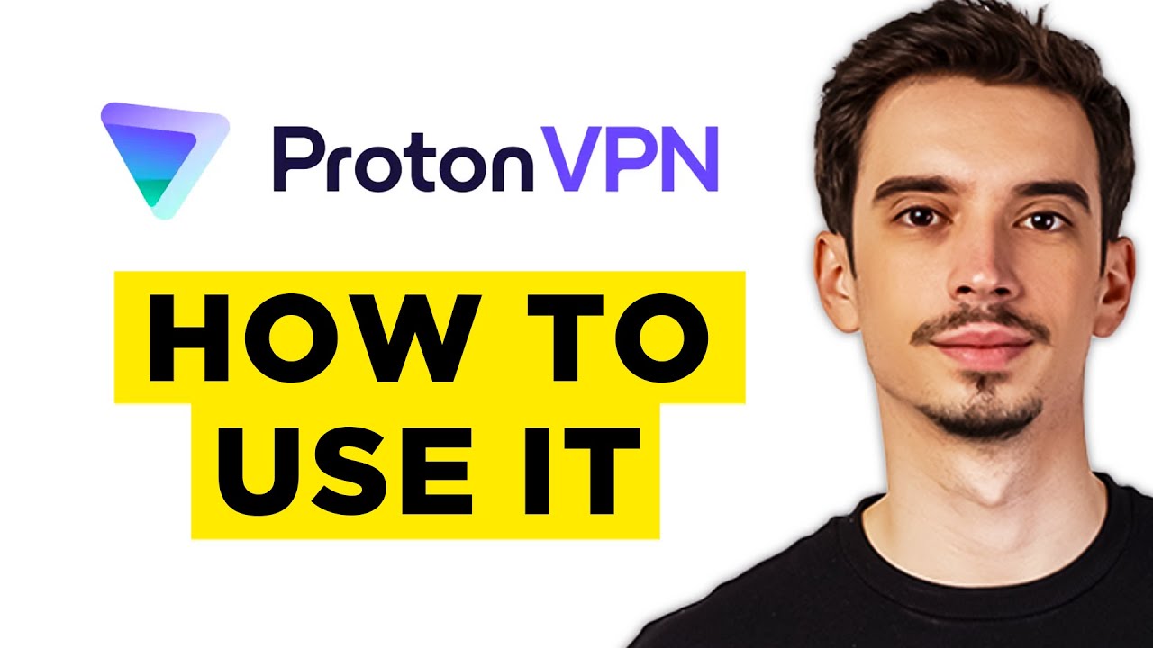How To Use Proton VPN (2025) - All You Need To Know! | Proton VPN Tutorial - YouTube