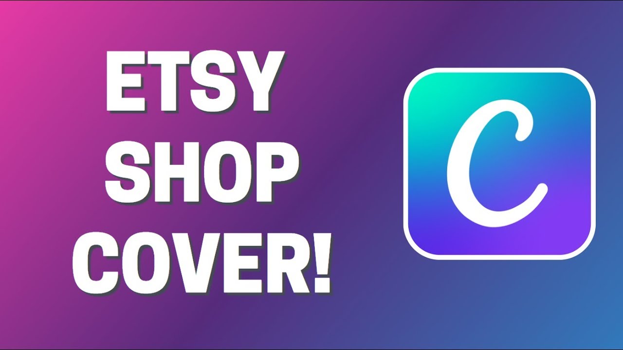 How To Create Etsy Shop Cover Icon In Canva YouTube How To Create Etsy Shop Cover Icon In Canva YouTube