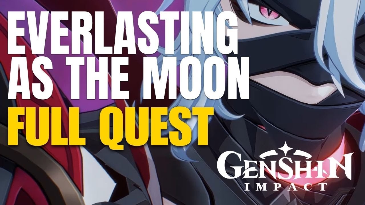 Everlasting as the Moon Full Quest Genshin Impact - YouTube