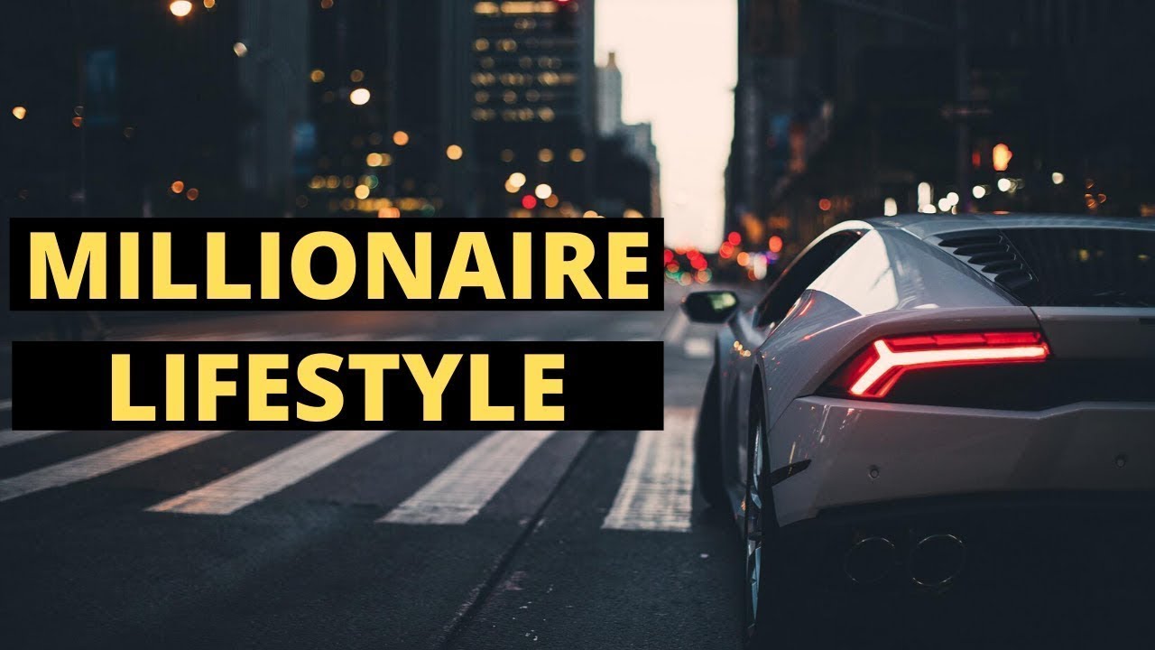 Rich Millionaire Lifestyle 2021 Motivational 6 Youtube