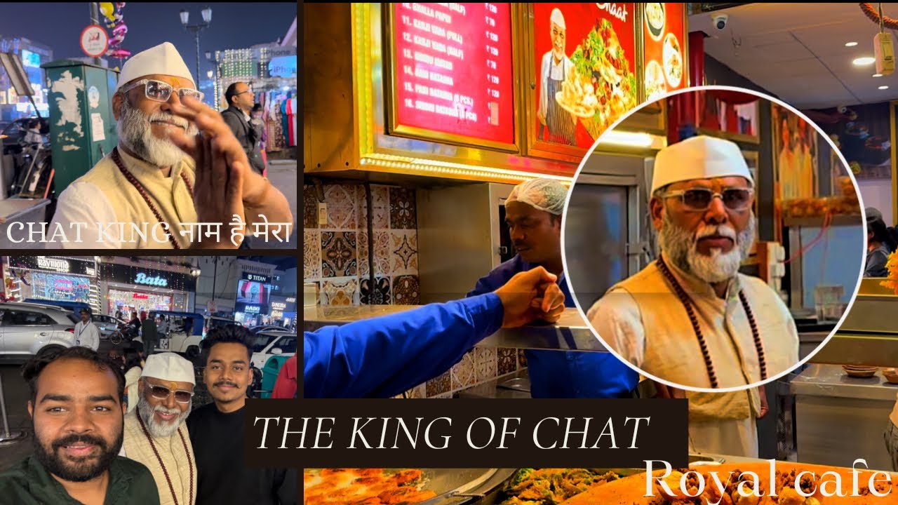 CHAT KING OF INDIA || ROYAL CAFE , HAZRATGANJ || LUCKNOW में मिल आये ...