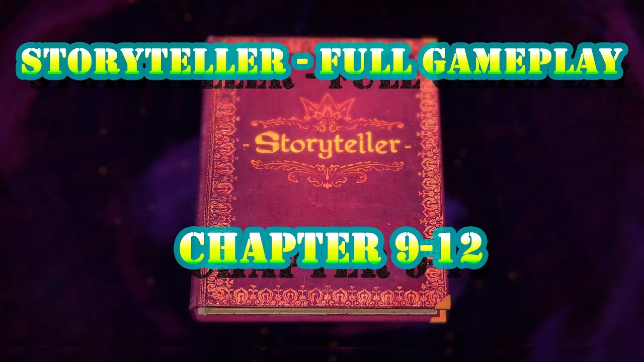 Storyteller (Chapter 9-12) All achievements! / Сторителлер - Полное ...
