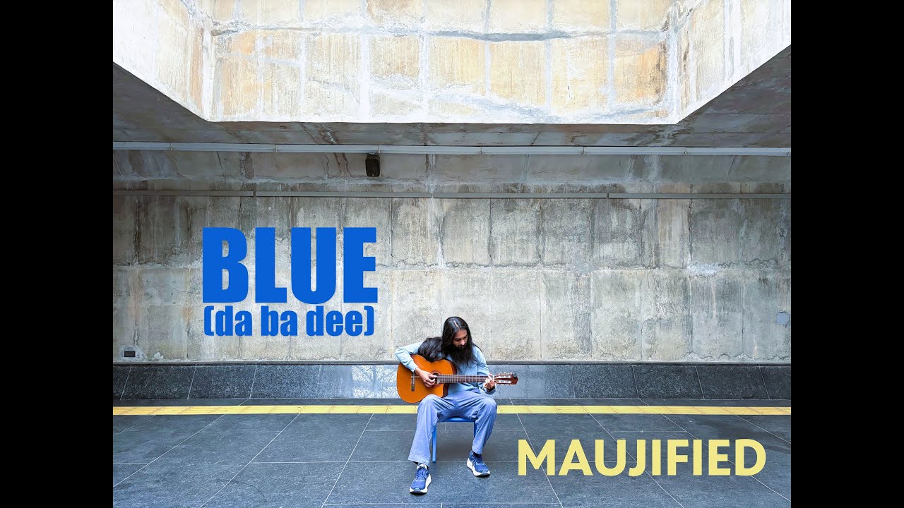 Blue (Da Ba Dee) - Maujified version - YouTube