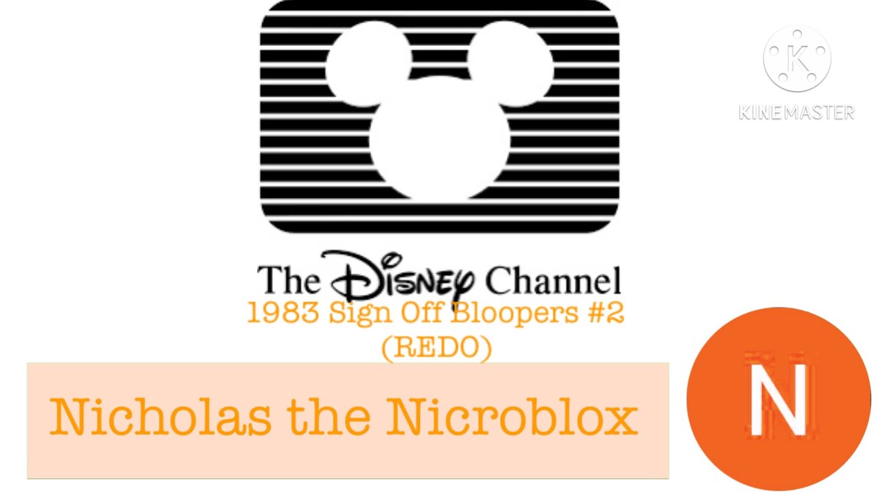 The Disney Channel 1983 Sign Off Bloopers #2 (REDO) (4TH AND FINAL 300 ...