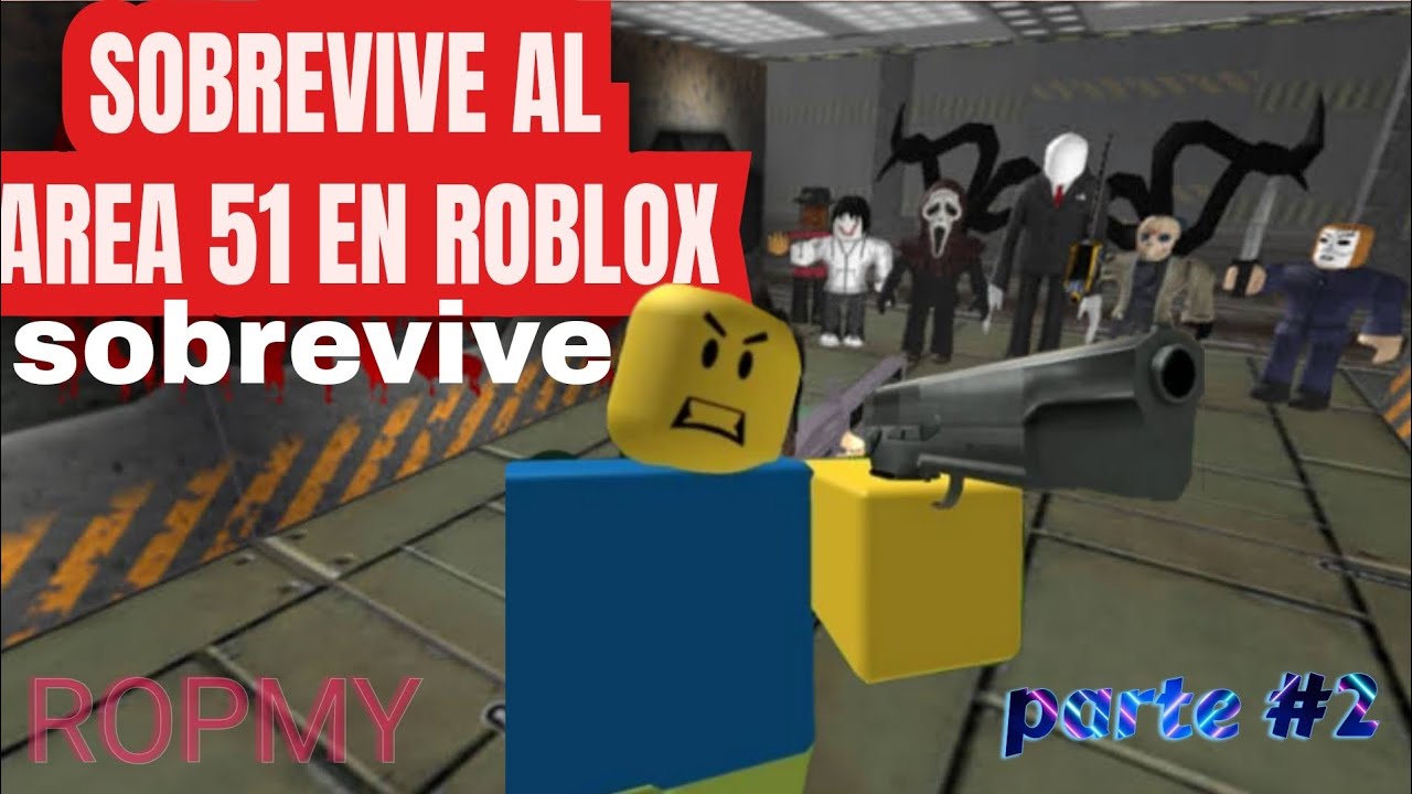 pt #2 del AREA 51 EN ROBLOX - YouTube