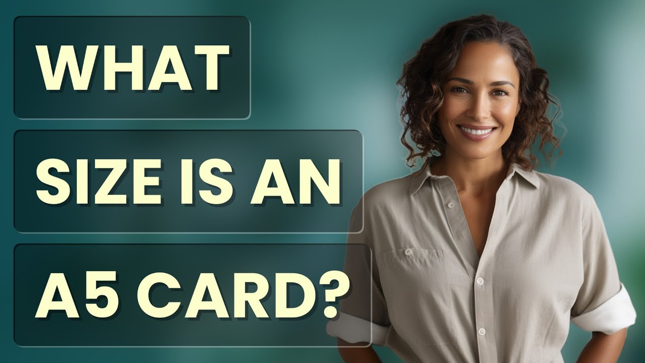 What size is an A5 card? - YouTube
