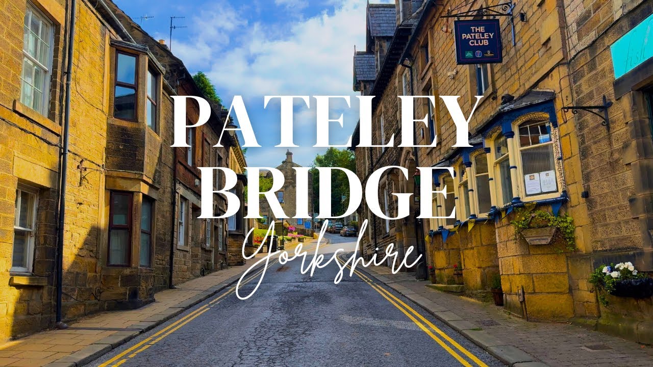 PATELEY BRIDGE | home to the world's oldest sweet shop | exploring a ...