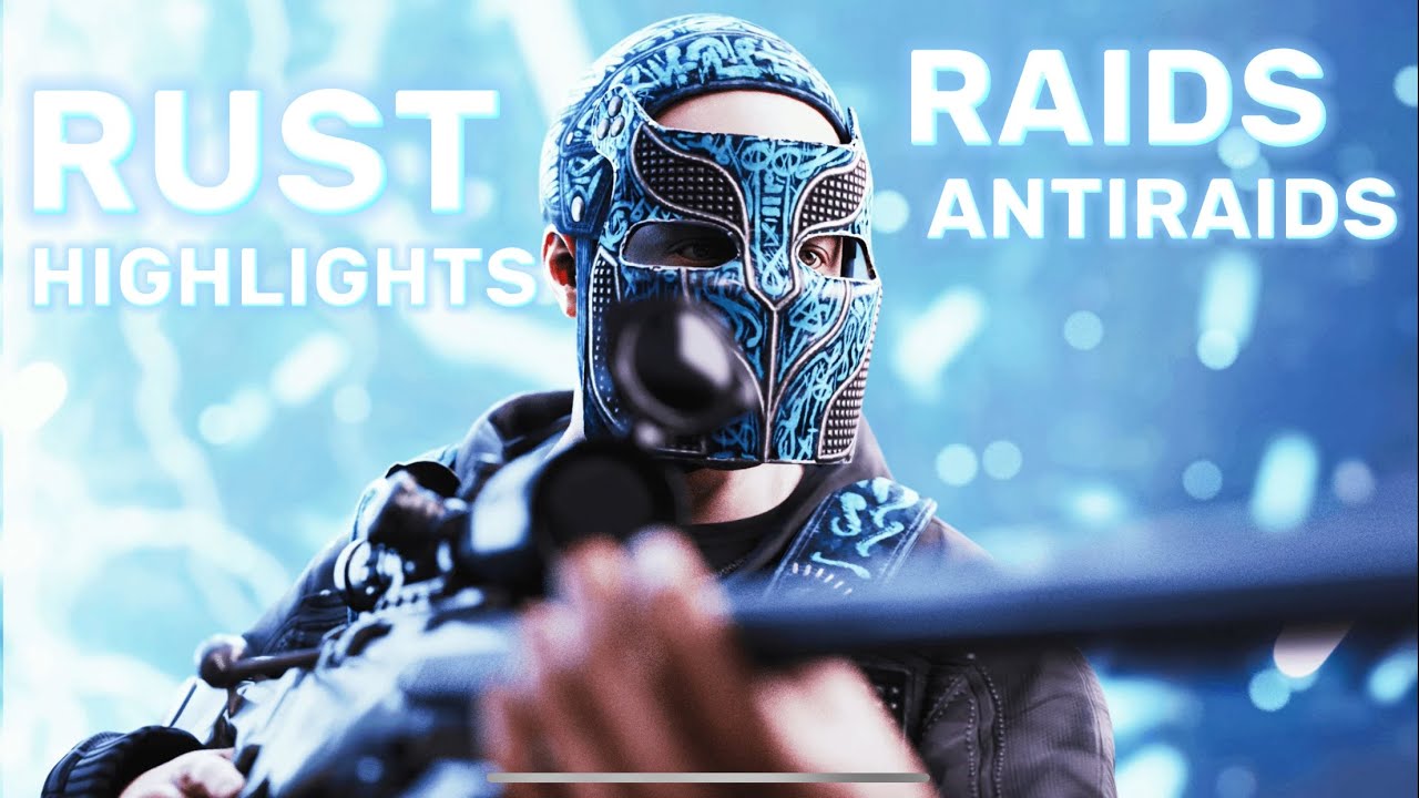 RUST | RAIDS | HIGHLIHGTS | ANTIRAIDS | BEST EDIT - YouTube