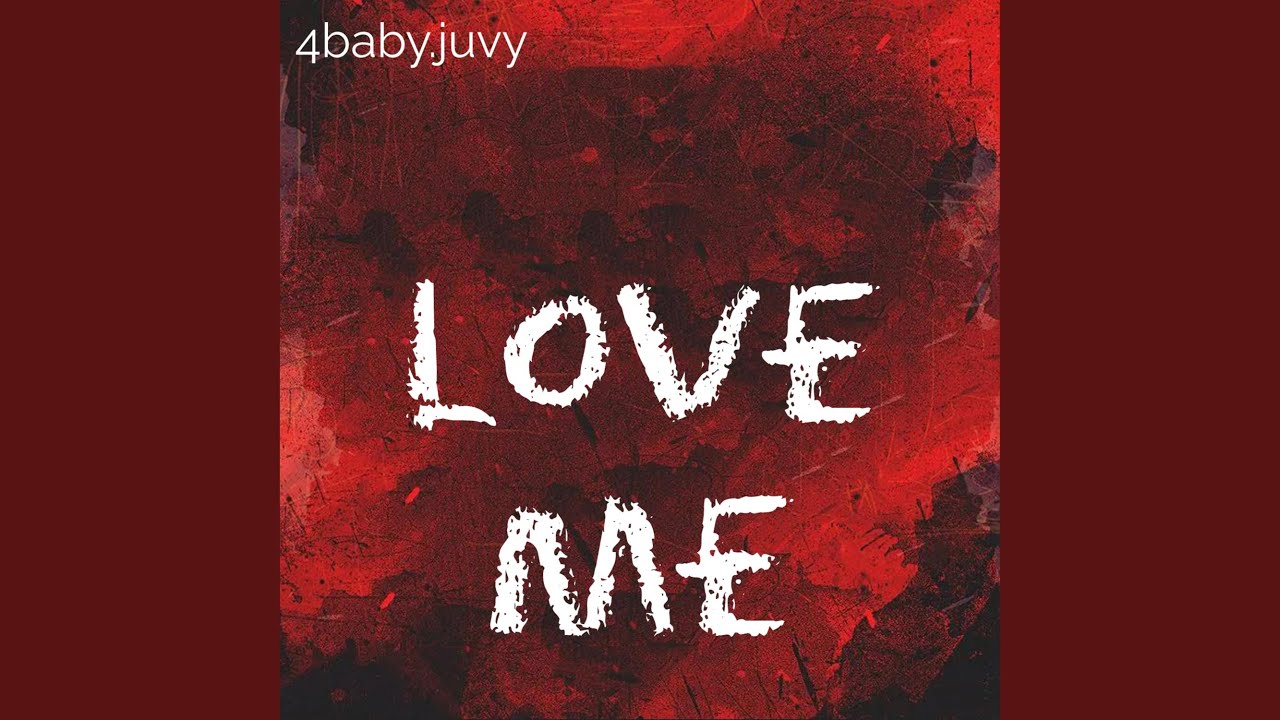 Love Me - YouTube