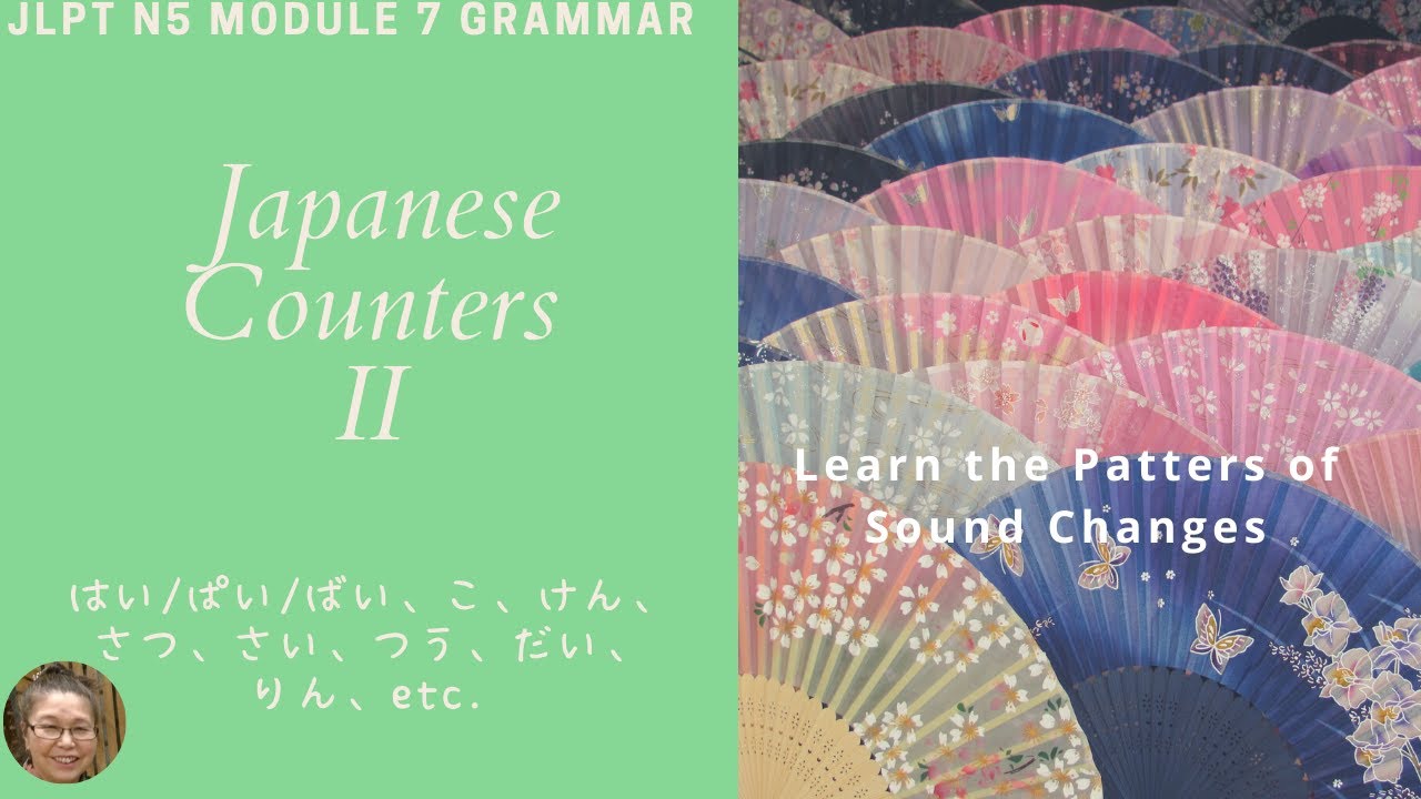JLPT N5 Module 7 Japanese counters part II - YouTube