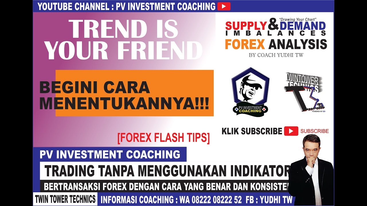 [Forex Flash Tips] Trend is Your Friend : Begini Cara Menentukannya Jan, 5th 2019 by Coach Yudhi ...