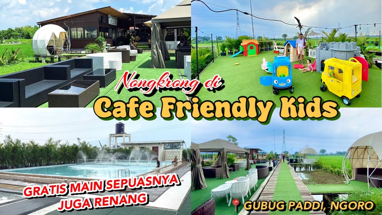 WAH ASYIK ADA CAFE YANG FRIENDLY KIDS DI NGORO, GUBUG PADDI #cafeviral ...
