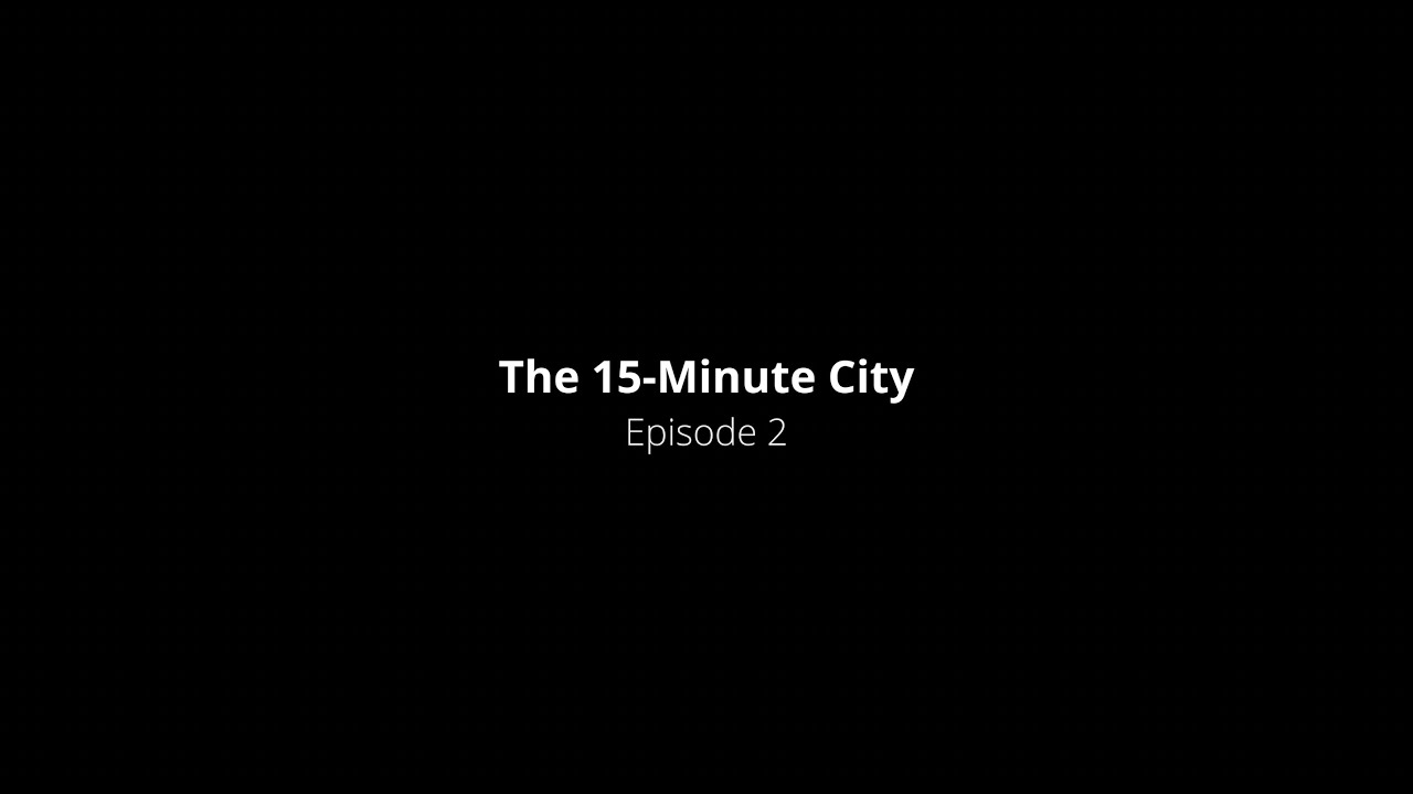 15 Minute City | Episode 2: A Taste of Urban Living - YouTube