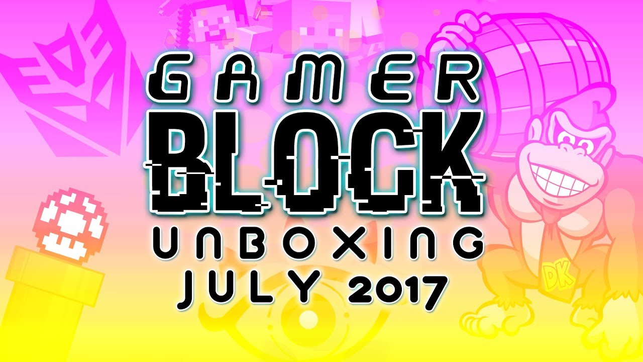 Gamer Block | July 2017 E For Everyone | Unboxing - YouTube