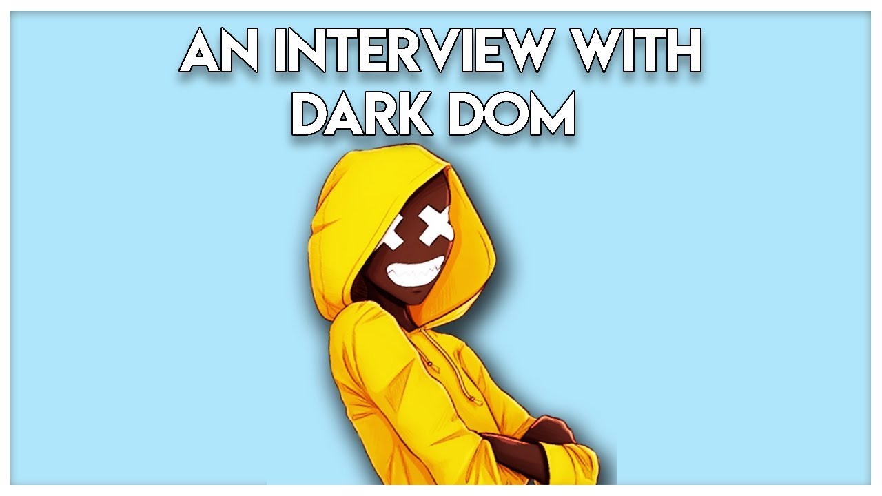 An Interview with Dark Dom - YouTube