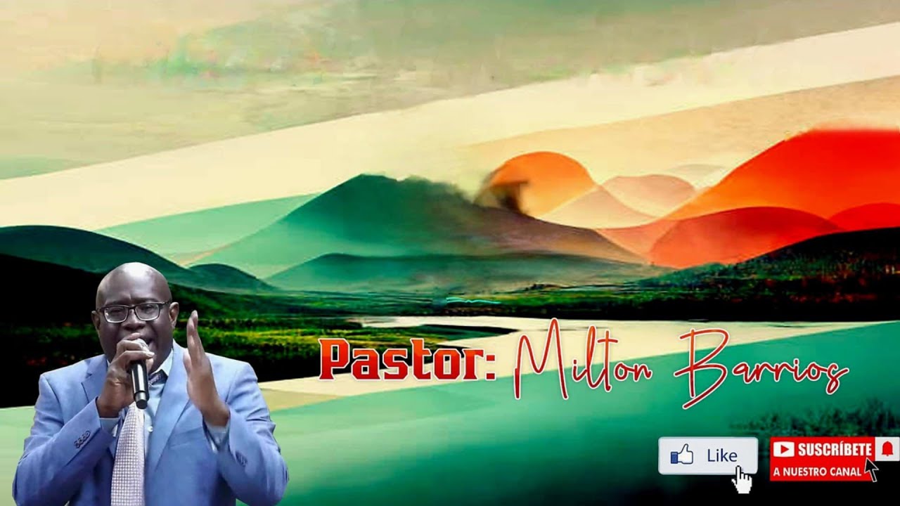 LUNES DE GRACIA// PASTOR MILTON BARRIOS - YouTube