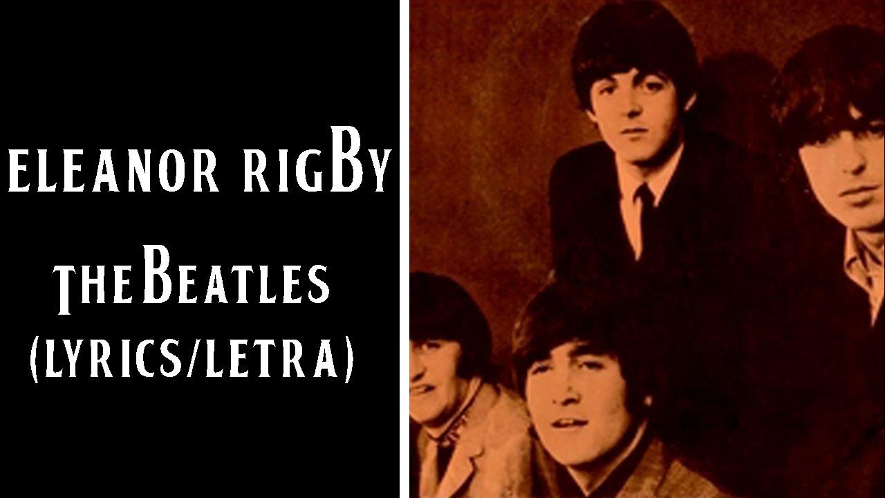 Eleanor Rigby - The Beatles (Lyrics/Letra) - YouTube