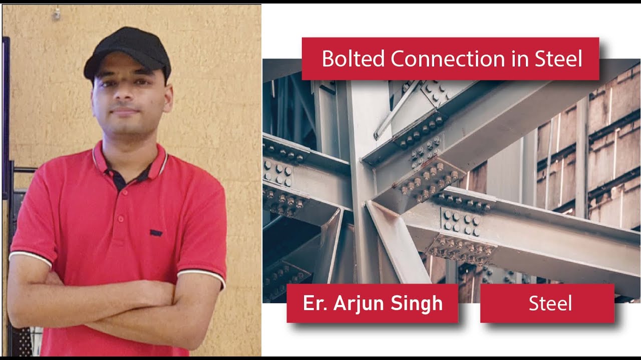 Bolted Connection in Steel Design by Arjun Singh Structural Engineer - YouTube