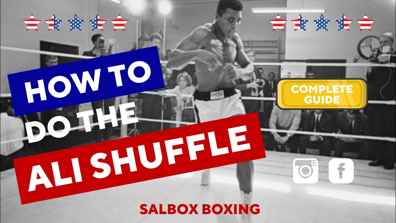 SALBOX BOXING: HOW TO DO THE ALI SHUFFLE | COMPLETE GUIDE - YouTube