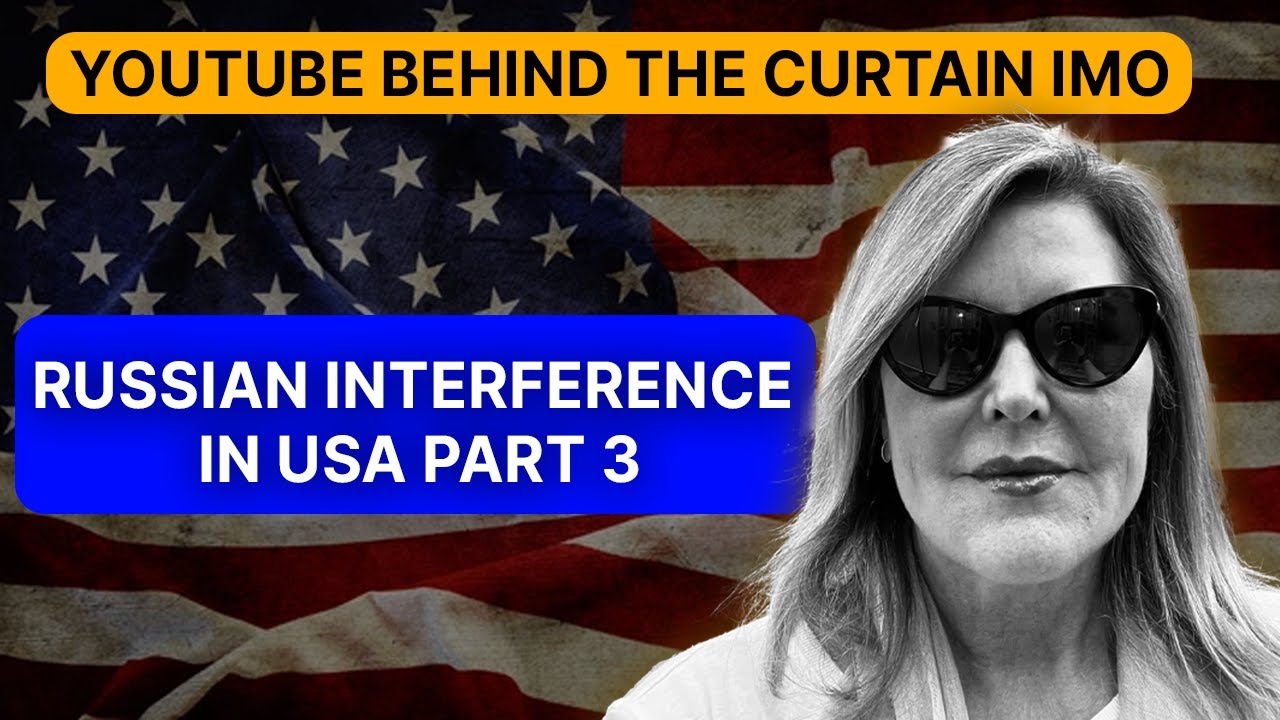 Russian Interference In USA Part 3 | Behind The Curtain with Betsy ...