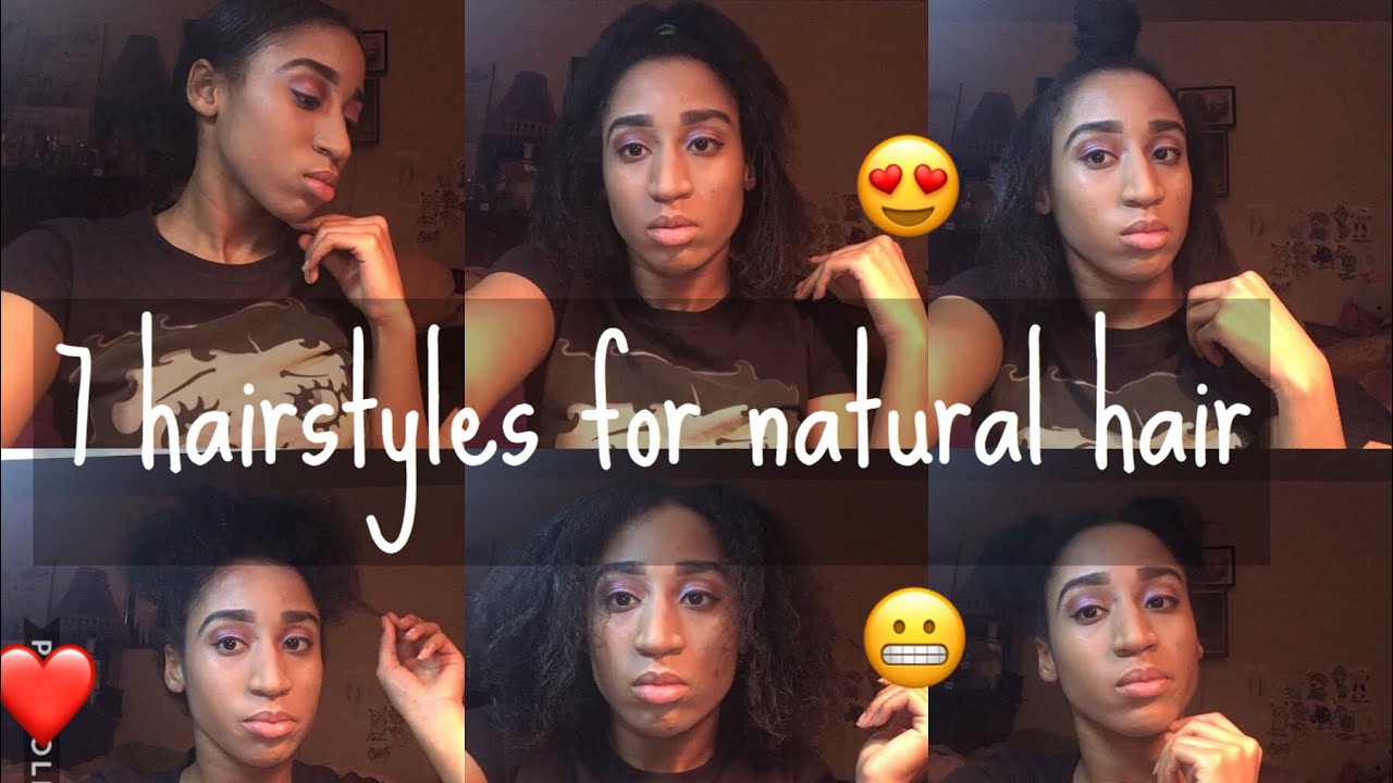 7 hairstyles for natural hair 🤟🏽 - YouTube