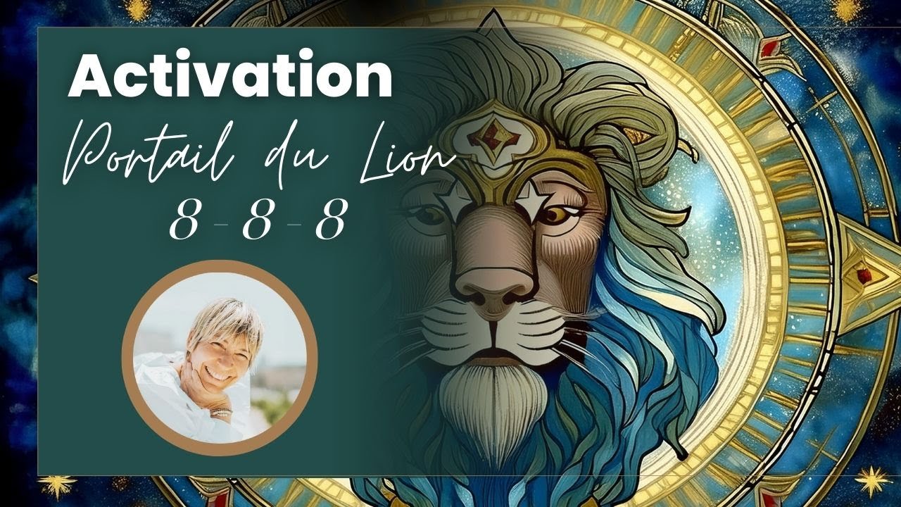 Activation Du Lion Portail Du 8 8 8 YouTube