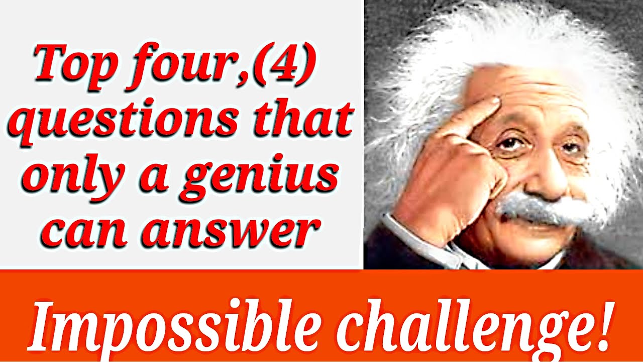 Top four unanswered questions!! Only genius can answer!! - YouTube