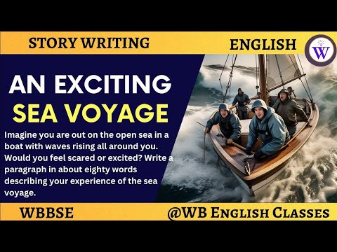 An Exciting Sea Voyage Class 8 | Paragraph | Lesson 1 Activity 10-a ...
