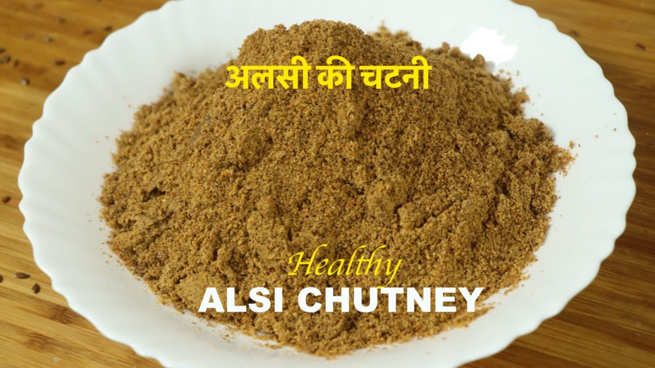Alsi Chutney Powder I अलसी की चटनी I Alsi Dry Powder Chutney I Flax ...