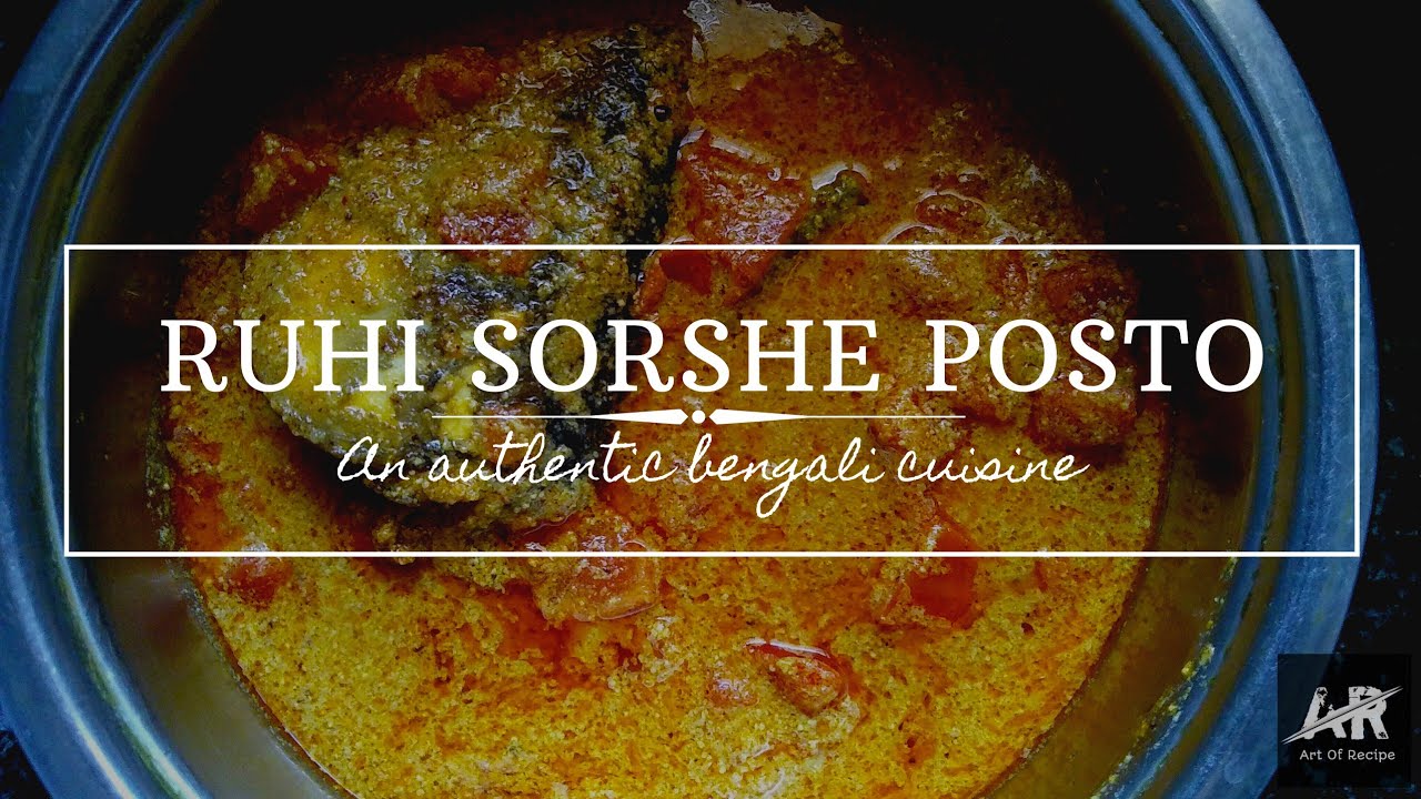 Ruhi Sorshe Posto | How to cook Ruhi fish with mustard & poppy seeds ...