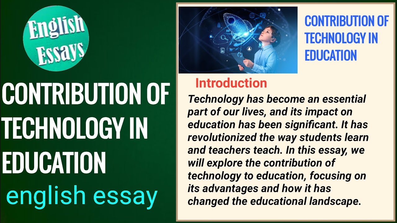 Contribution of Technology in Education/english essay/School essay ...