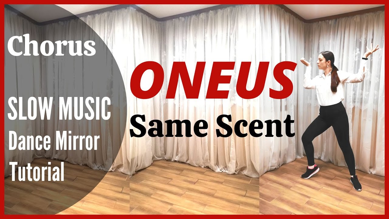 ONEUS (원어스) 'Same Scent' Same Scent Dance Tutorial | Mirrored + SLOW MUSIC | Domia Pop - YouTube