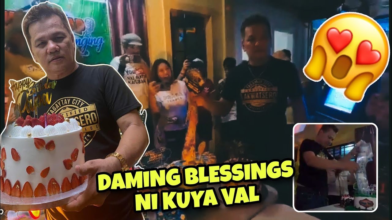 Umaapaw Ang Biyaya Ni Kuya Val Sa Kanyang Kaarawan Youtube