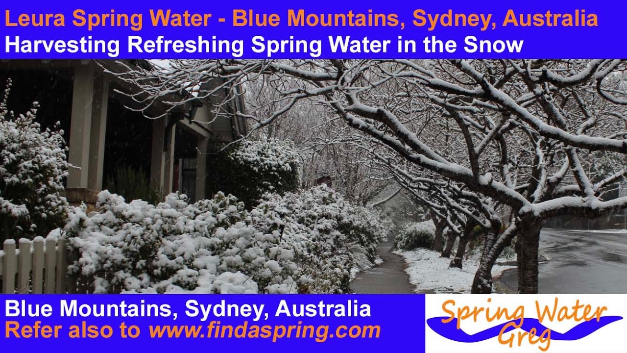 LEURA SPRING WATER, BLUE MOUNTAINS, SYDNEY, AUSTRALIA - SNOWING - YouTube