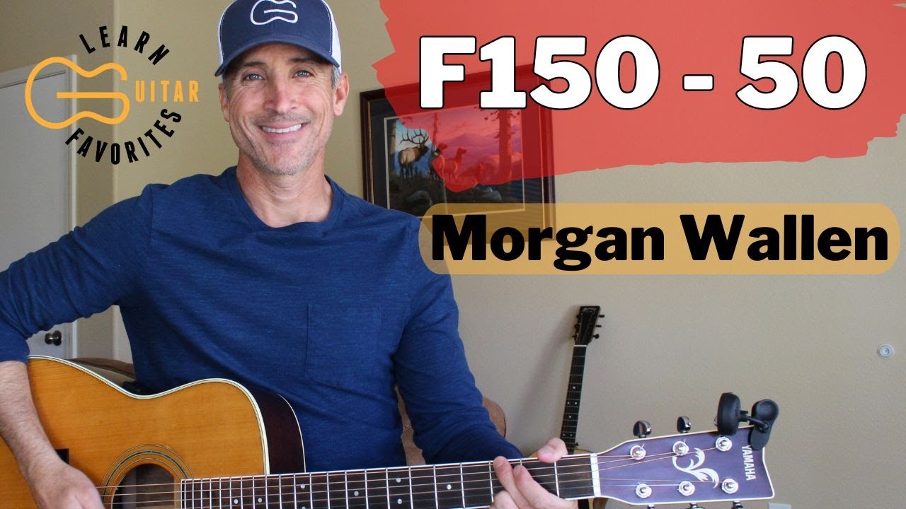 F150-50 by Morgan Wallen - Guitar Lesson | Tutorial Chords - Chordify