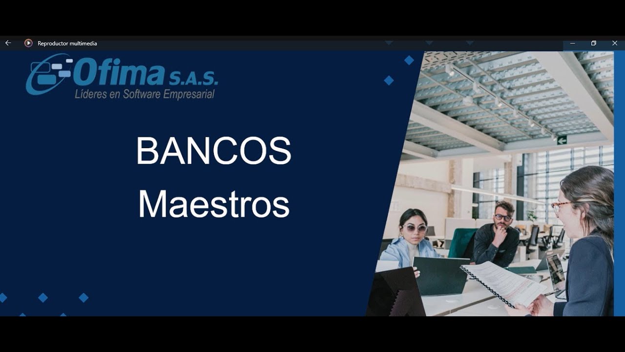 Capacitación Módulo Bancos: Maestros - Bancos - YouTube