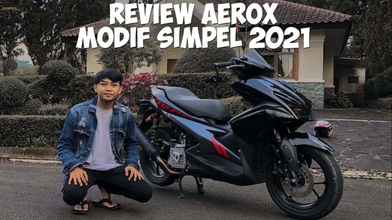 REVIEW MODIF AEROX SIMPEL + TEST SOUND KNALPOT AHM - YouTube