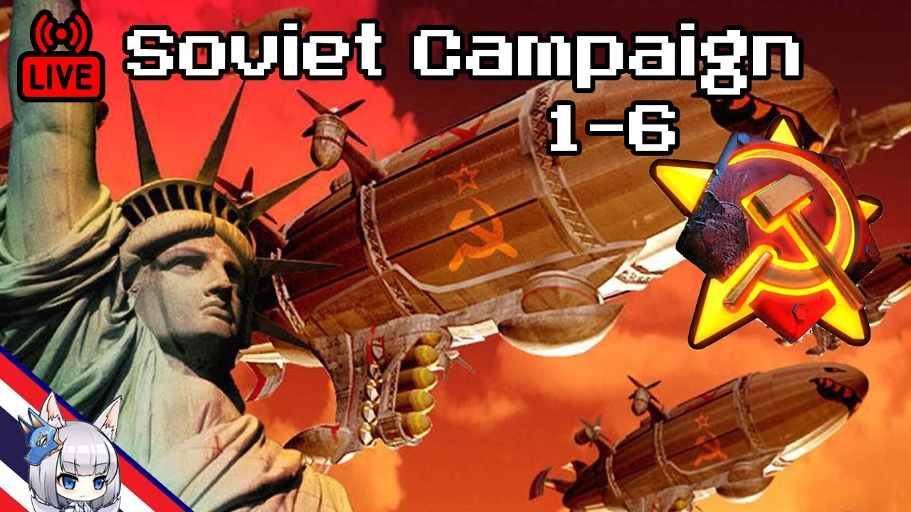 [LIVE] Red Alert 2 Soviet Campaign 1-6 Longplay เล่นยาว || 1/2 || - YouTube