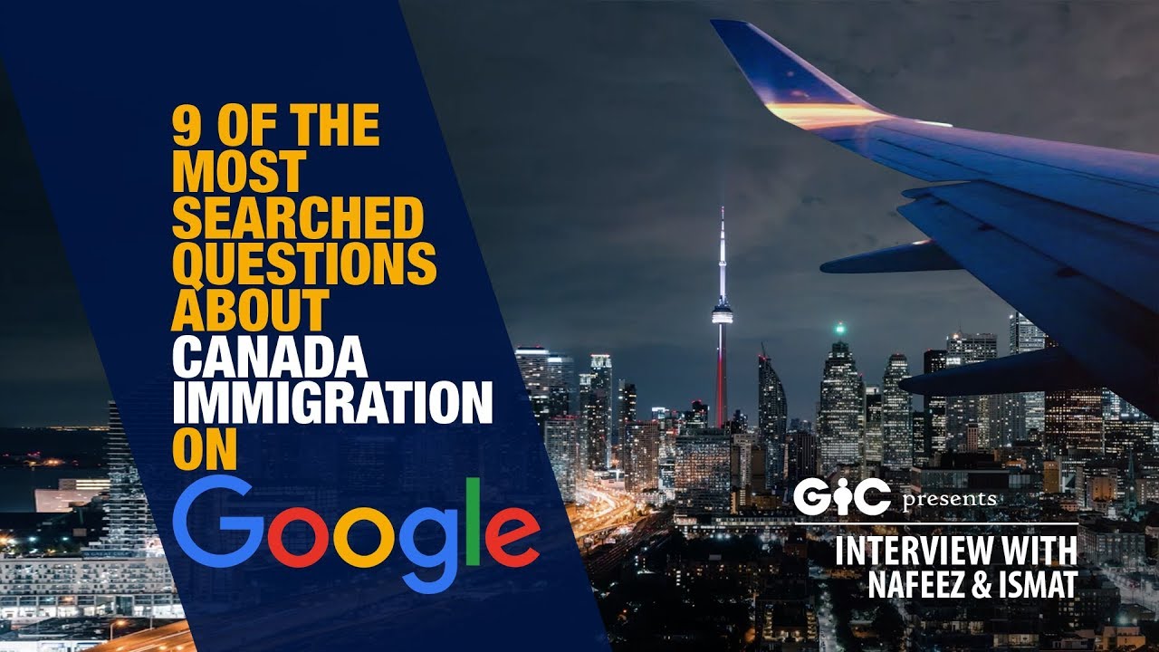 9 of the Most Searched Questions about Canada Immigration on Google ...