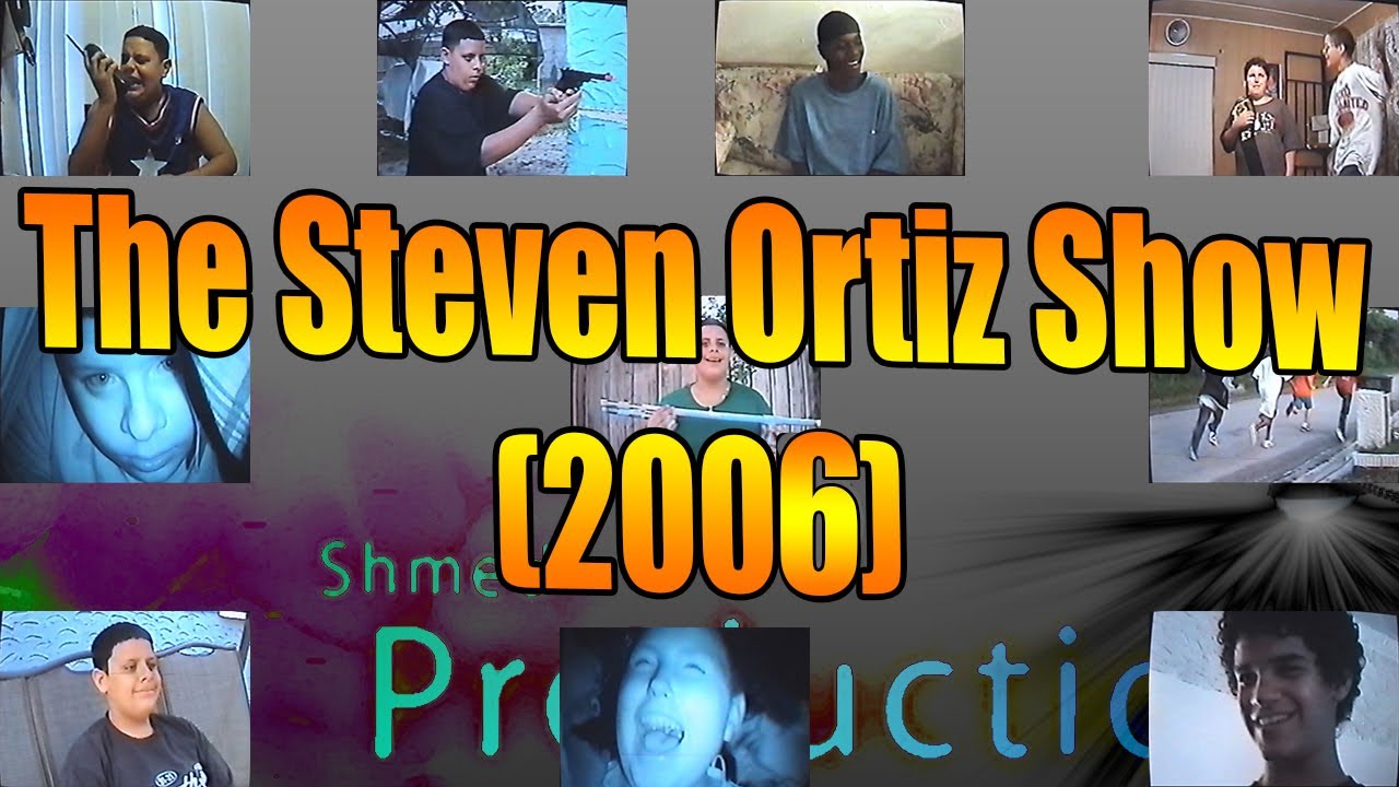 The Steven Ortiz Show (2006) [First YouTube video] - YouTube
