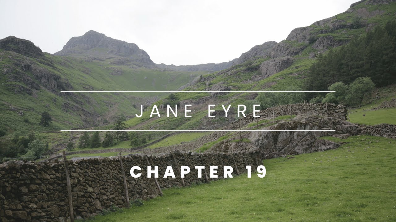 Jane Eyre - Chapter 19 [Audiobook] - YouTube