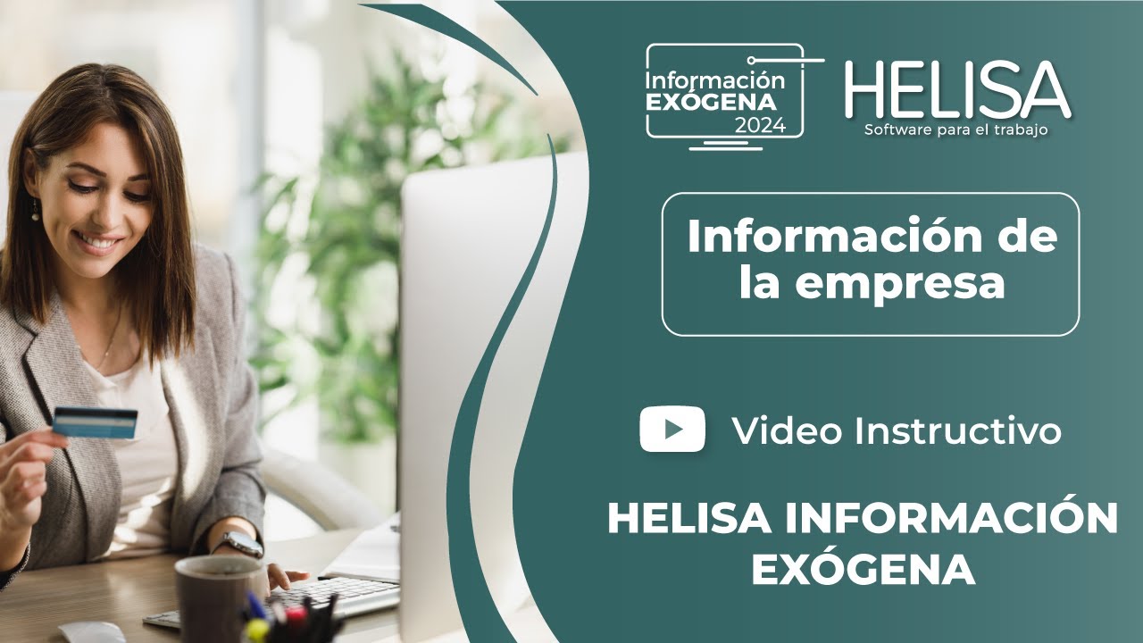 Helisa Información Exógena 2024: Información de la empresa - YouTube