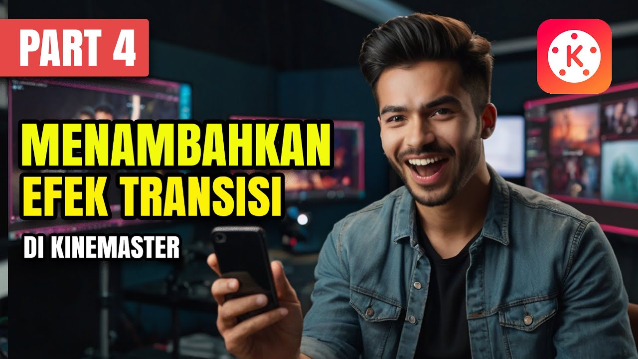 CARA MENAMBAHKAN EFEK TRANSISI DI KINEMASTER - TUTORIAL KINEMASTER ...