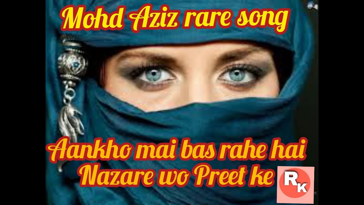 Mohd Aziz rare song, ️ ️💞💓🌹💓🍁 ankhon mai bas rahe hai nazare prateet ...