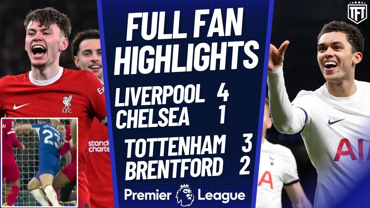 Liverpool DESTROY Chelsea! Liverpool 4-1 Chelsea Highlights | Tottenham ...