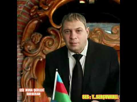 Eziz Musa şeirleri..Darıxıram....Seslendirir Yegane Serçuvarlı...